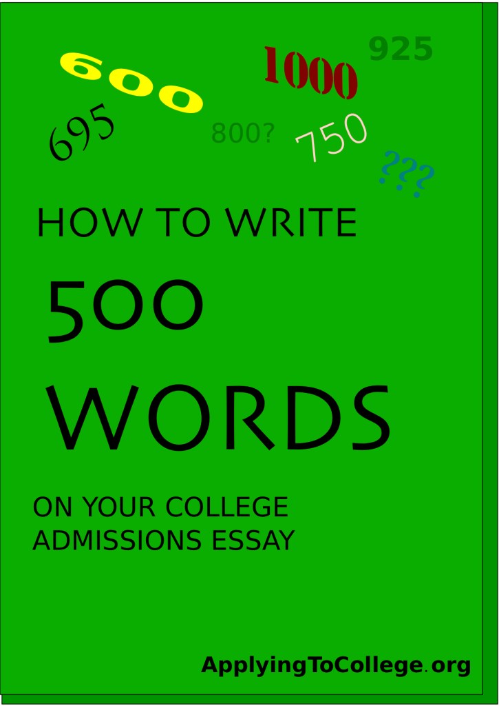 College Essay 500 Word Limit: 5 Simple Ways to Pare it Down | Applying ...