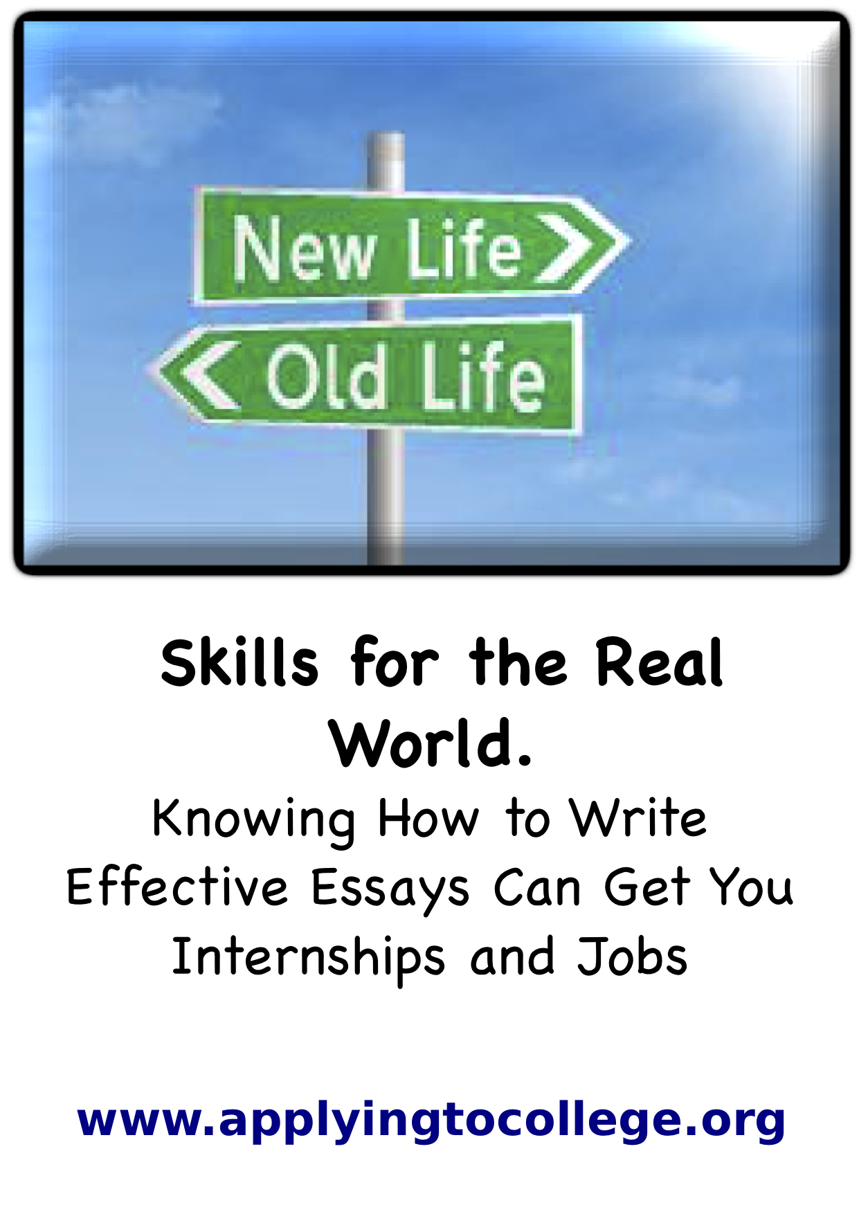 Writing College Essays: Skills for the Real World – One Student’s Story ...
