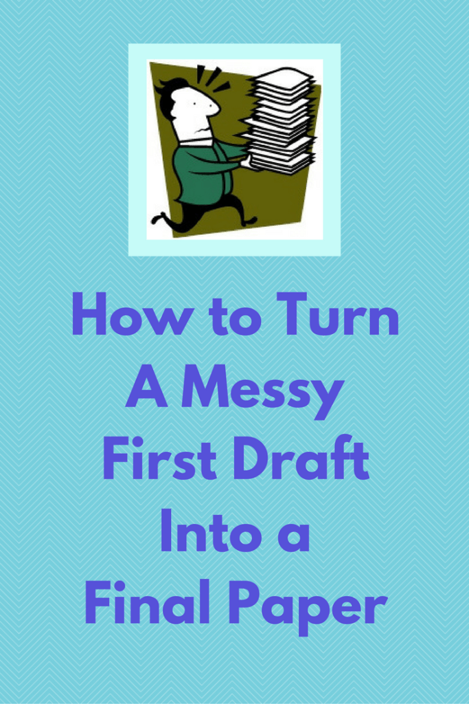 Writing Term Papers—How to Turn a Messy First Draft into a Final Paper ...
